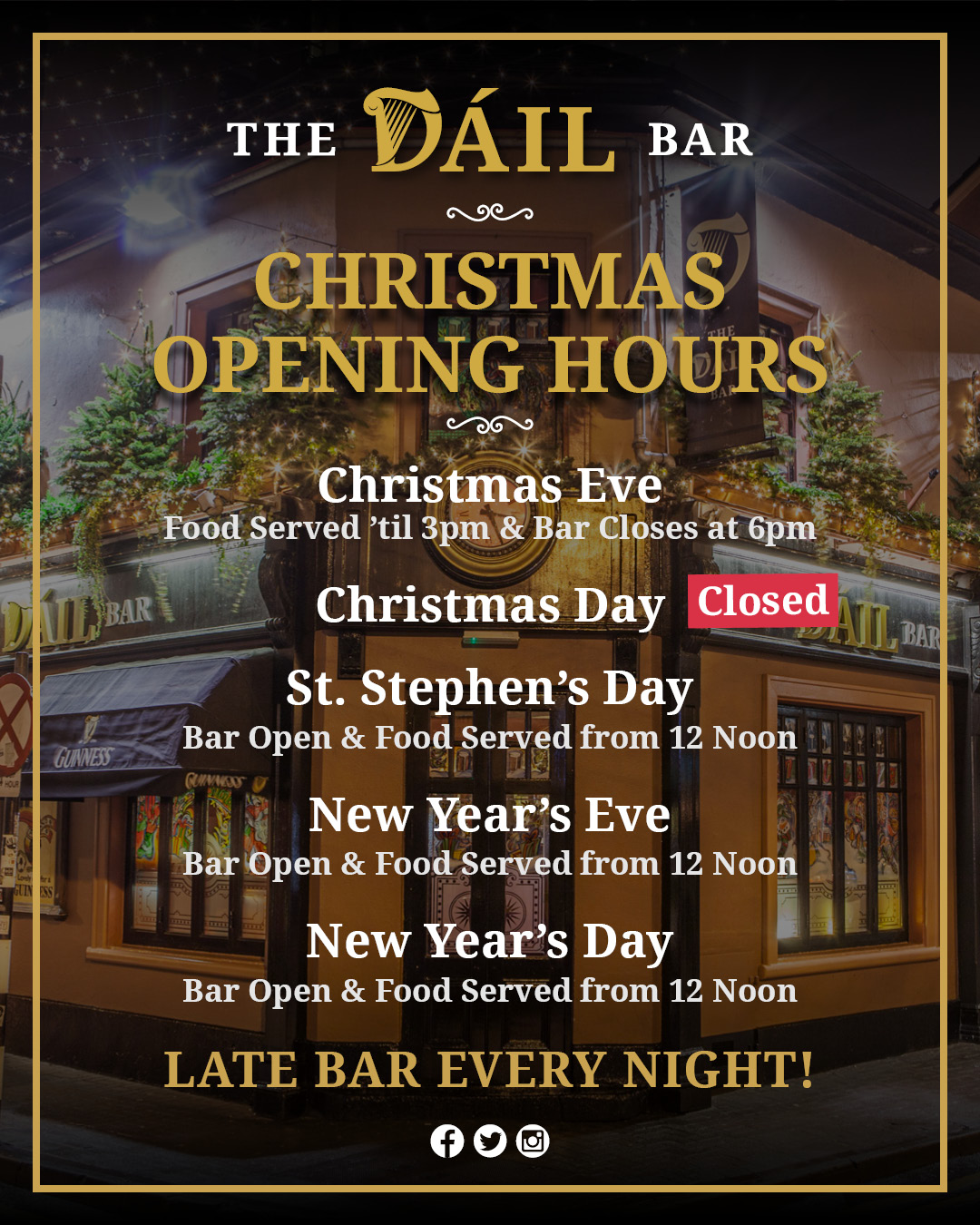 The Dáil Bar Christmas Opening Hours 2019 - The Dail Bar